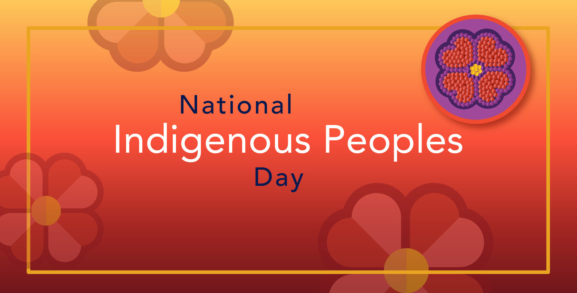 National Indigenous Peoples Day: Celebrate, learn and take action ...